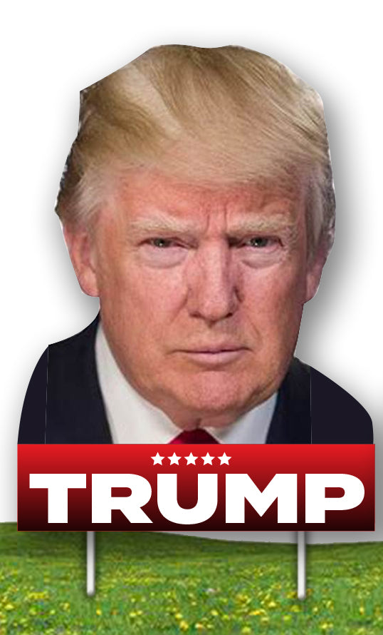 Serious Trump Cutout Yard Sign- 15x20 – Aahs Enterprises